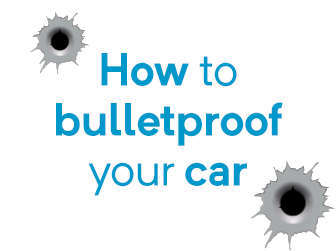 All you need to know about making your car bulletproof | Blog | MotorHappy